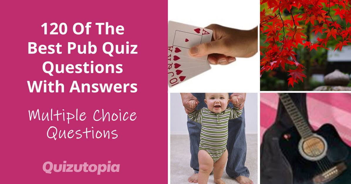 120 Of The Best Pub Quiz Questions With Answers Multiple Choice