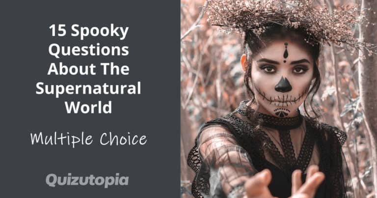 10 Spooky Trivia Questions On Ghosts (Multiple Choice Quiz) - Quizutopia