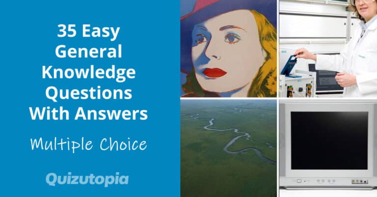 45 Best Quiz General Knowledge Questions (Multiple Choice) - Quizutopia