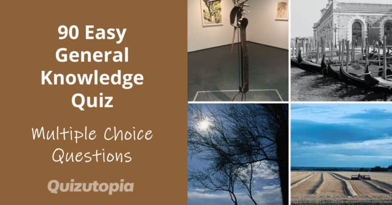 110 Fun General Knowledge Quiz Questions With Answers - Quizutopia