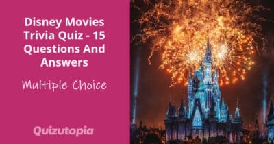 10 Disney Movies Trivia Quiz Questions (Multiple Choice) - Quizutopia